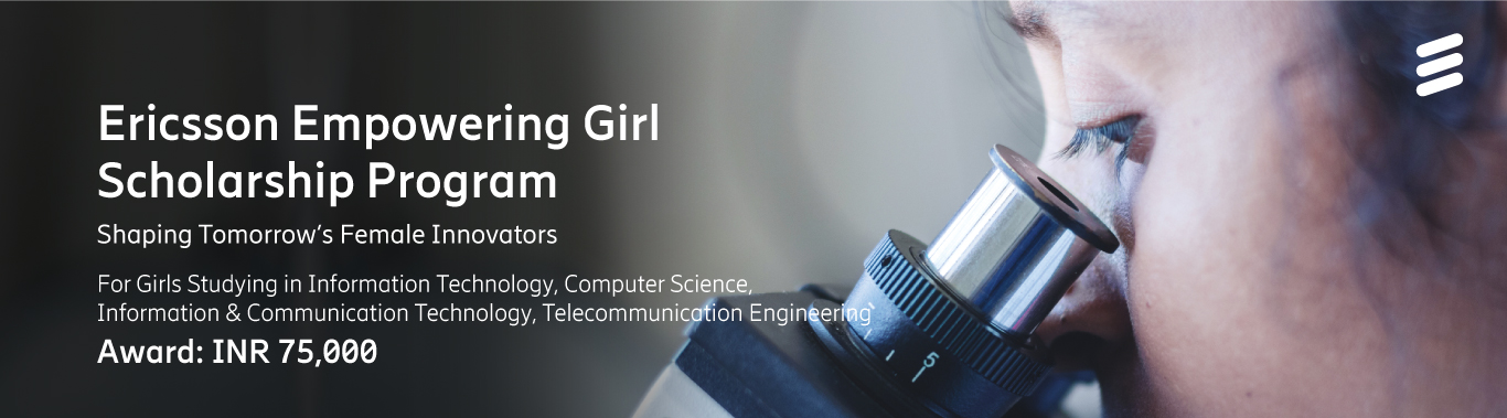 Ericsson Empowering Girl Scholarship Program 2025-26 [Win INR 75,000 ...